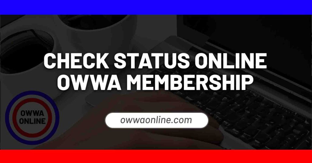 Guide to Verify Status of OWWA Membership Online - OWWA Online