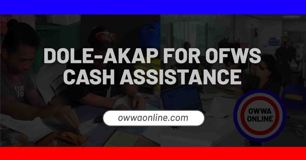 DOLE-AKAP Online Application Cash Assistance for OFWs - OWWA Online
