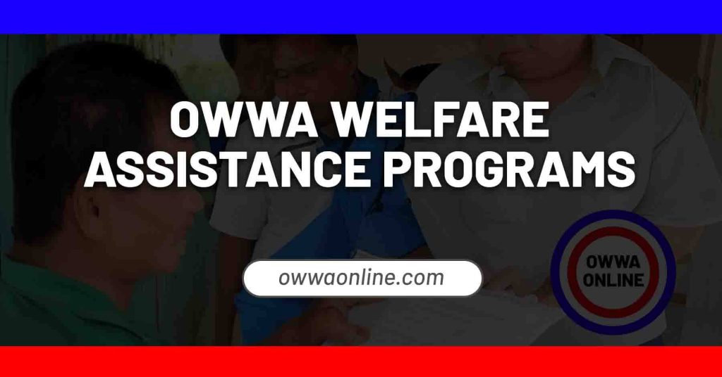 List of OWWA Welfare Assistance Programs (WAP) - OWWA Online