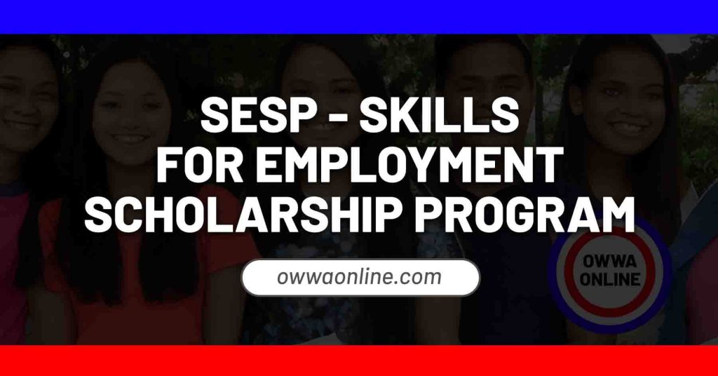 OWWA SESP Skills for Employment Scholarship Program - OWWA Online