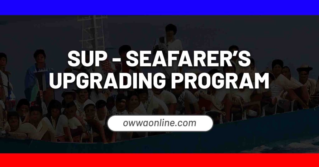 OWWA SUP - Seafarer’s Upgrading Program - OWWA Online