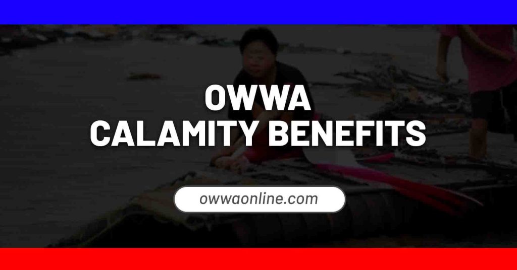 OWWA Calamity Cash Assistance Program - OWWA Online