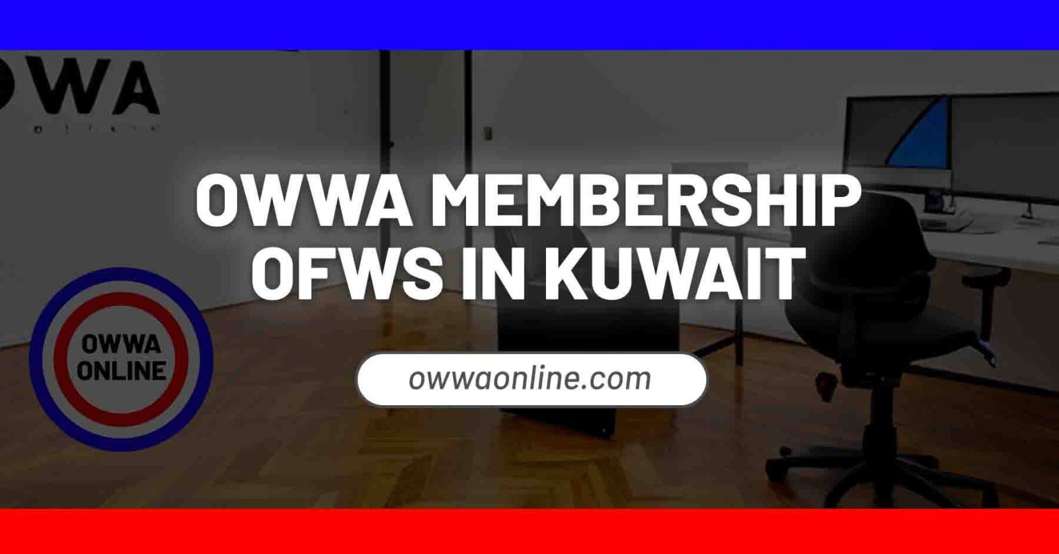 OWWA Kuwait Appointment | Renew Membership MWO Kuwait Office - OWWA Online