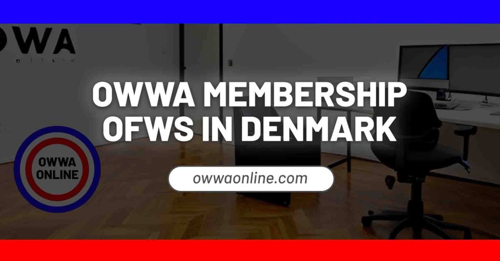 How to Process OWWA Membership in Denmark - OWWA Online